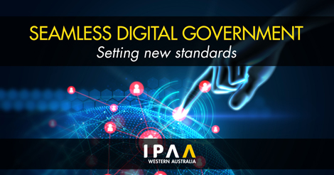 2020 Seamless Digital Government - IPAA Western Australia